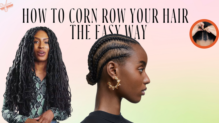 How to Cornrow Your Own Hair, The Easy Way – Boho Locs